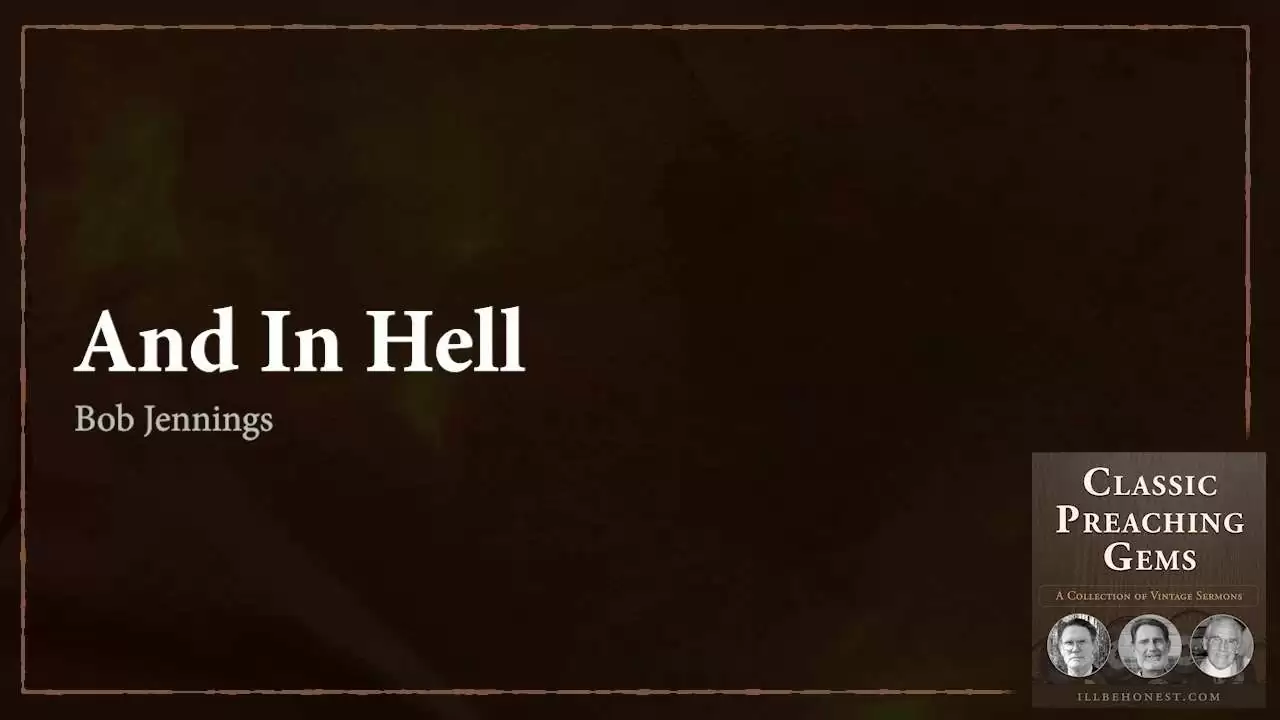 And In Hell - Bob Jennings - I'll Be Honest